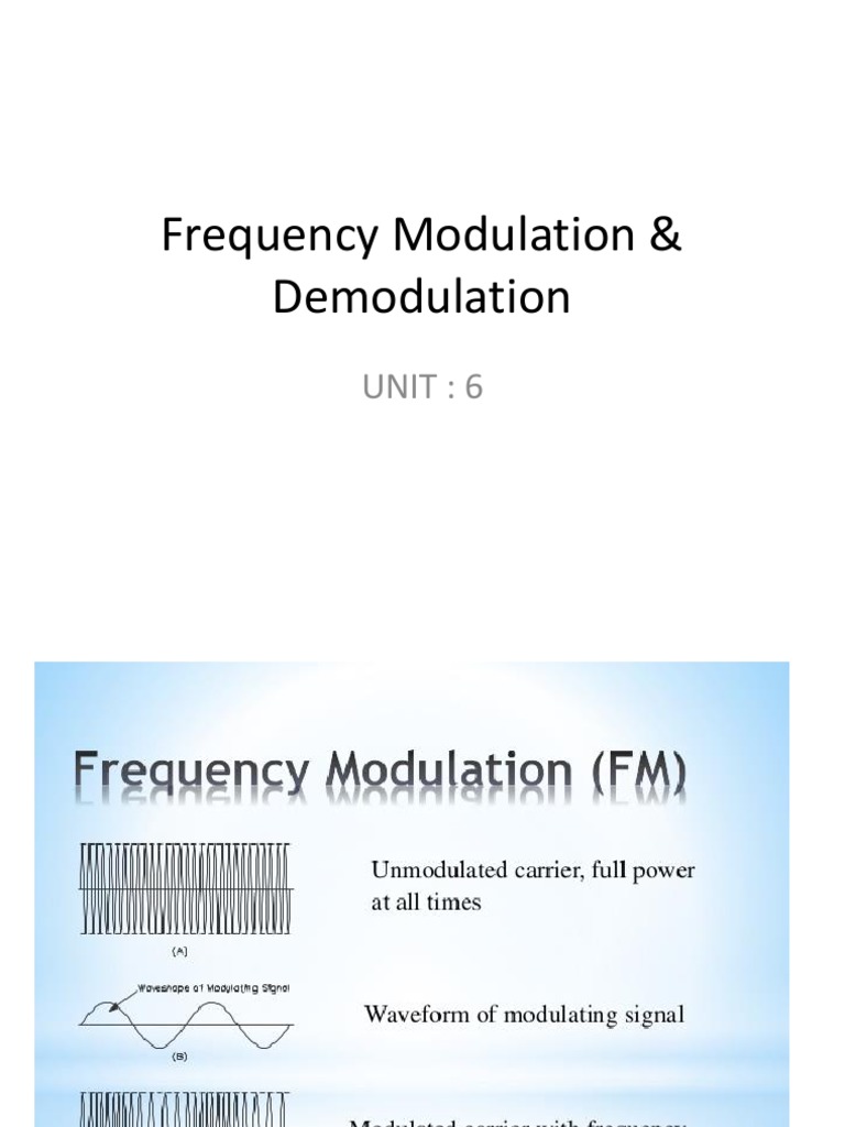 Frequency Modulation & Demodulation: Unit: 6 | PDF