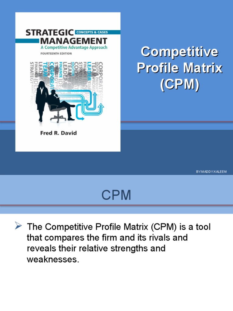 Competitive Profile Matrix (CPM) | PDF Competitive Profile Matrix (CPM) | PDF