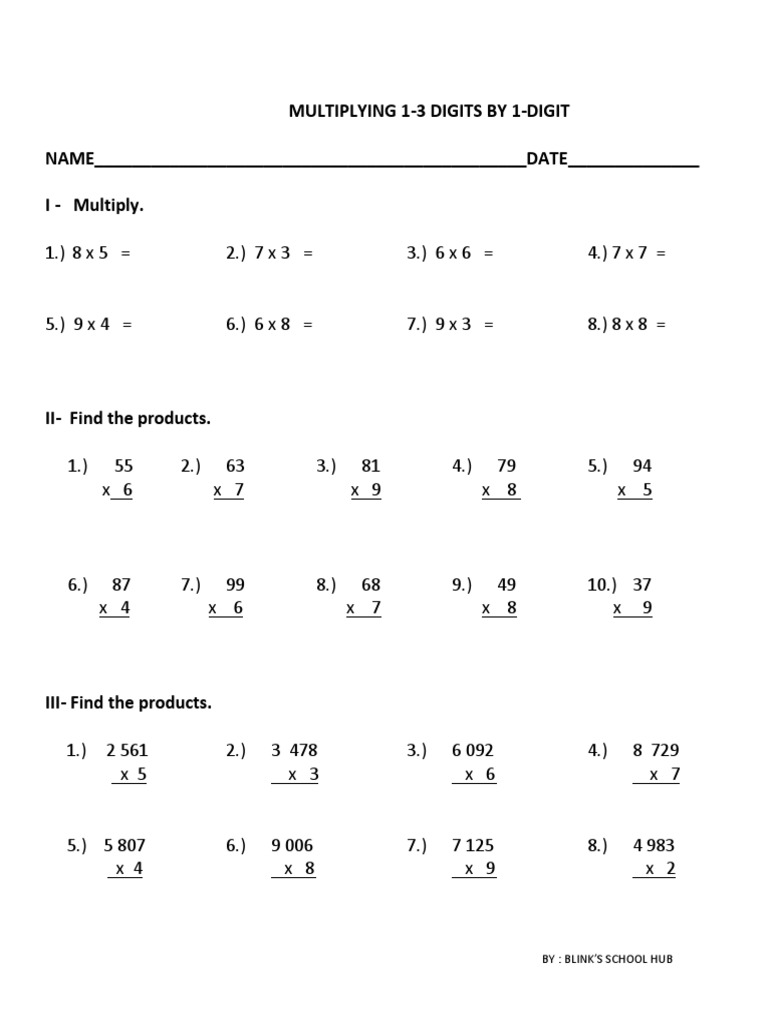 Multiplying 1-3 Digits by 1-Digit NAME - DATE - I - Multiply | PDF