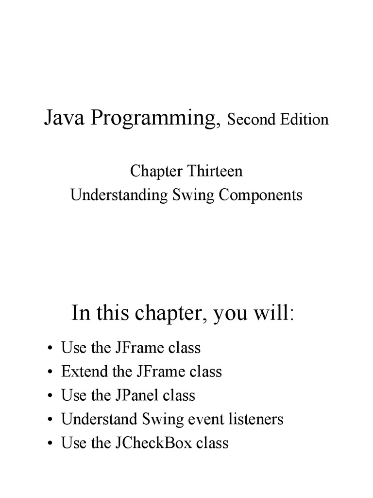 Java Programming Second Edition Chapter Thirteen Understanding Swing