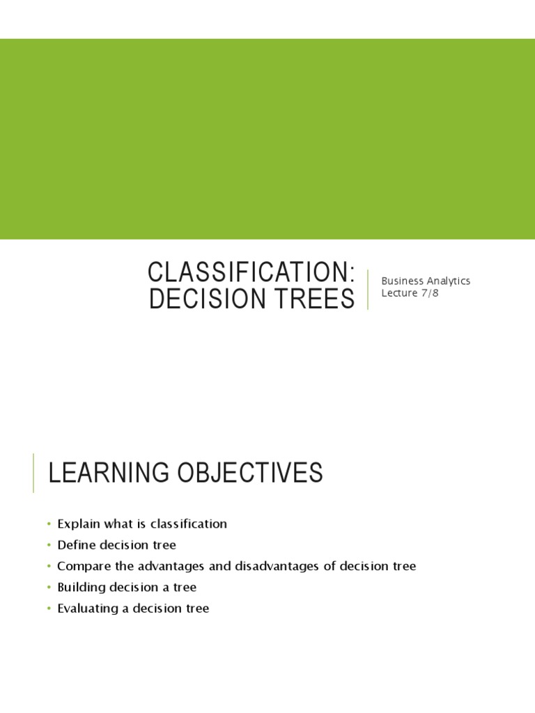 Classification: Decision Trees: Business Analytics Lecture 7/8 | PDF ...