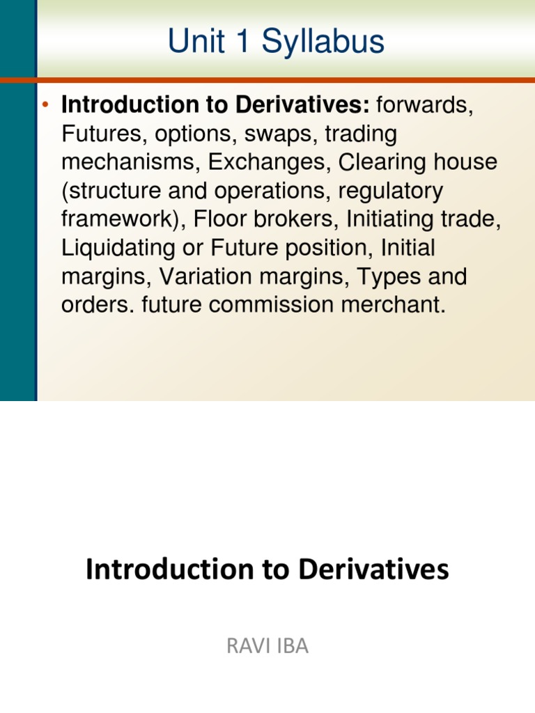 Introduction to Derivatives Syllabus | PDF | Futures Exchange ...