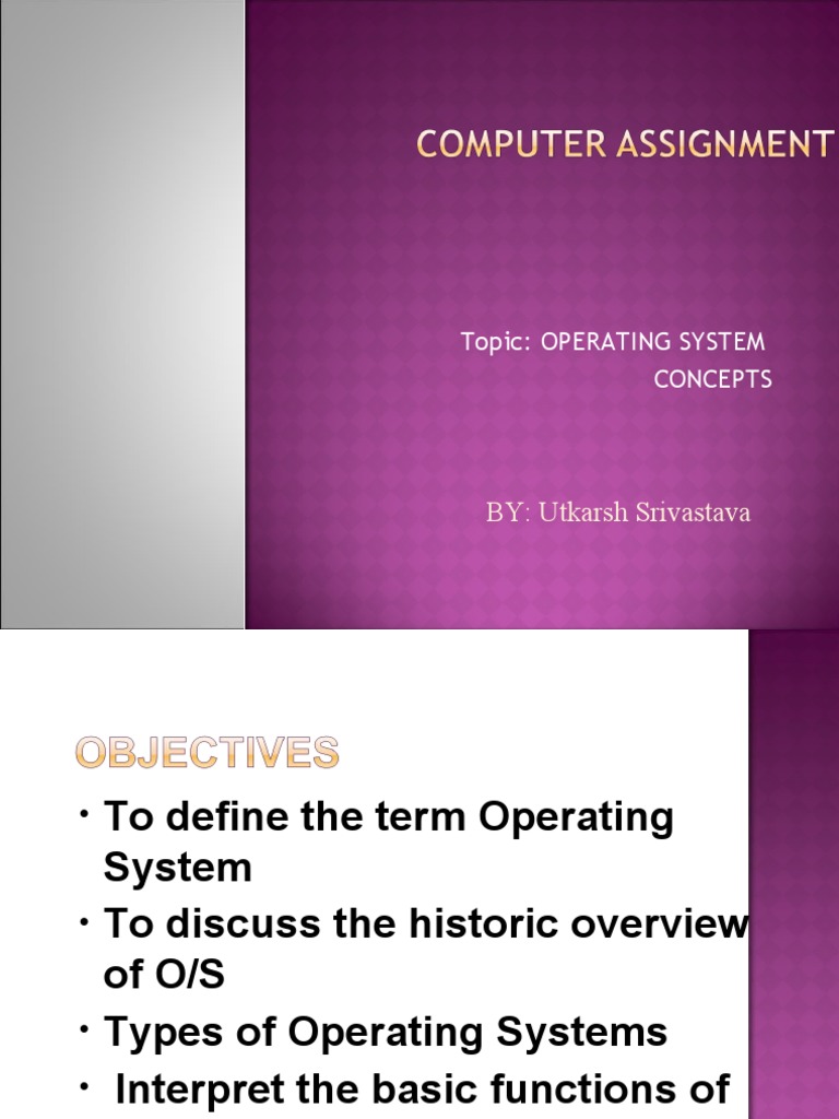BY: Utkarsh Srivastava: Topic: Operating System Concepts | PDF ...