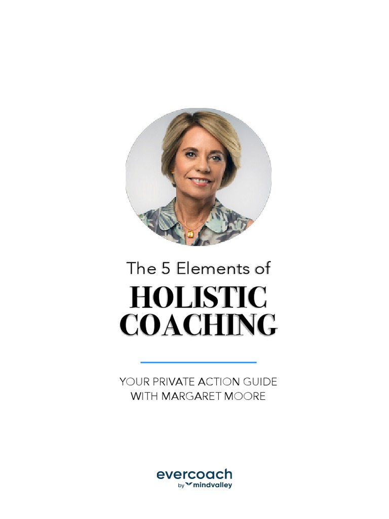 The Five Elements of Holistic Coaching: A Comprehensive Guide to ...
