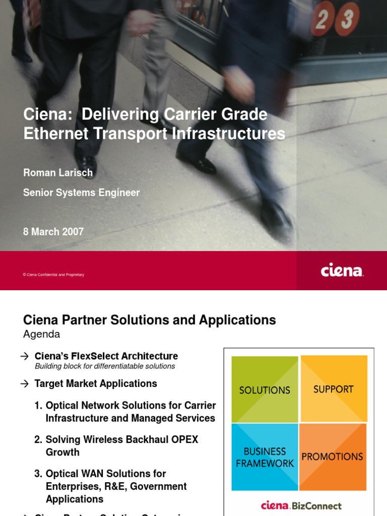 Ciena: Delivering Carrier Grade Ethernet Transport Infrastructures ...