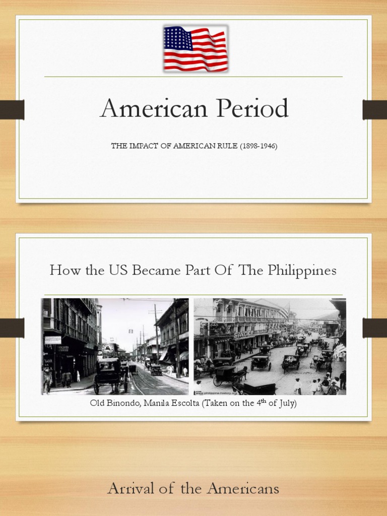 American Period: The Impact of American Rule (1898-1946) | PDF ...