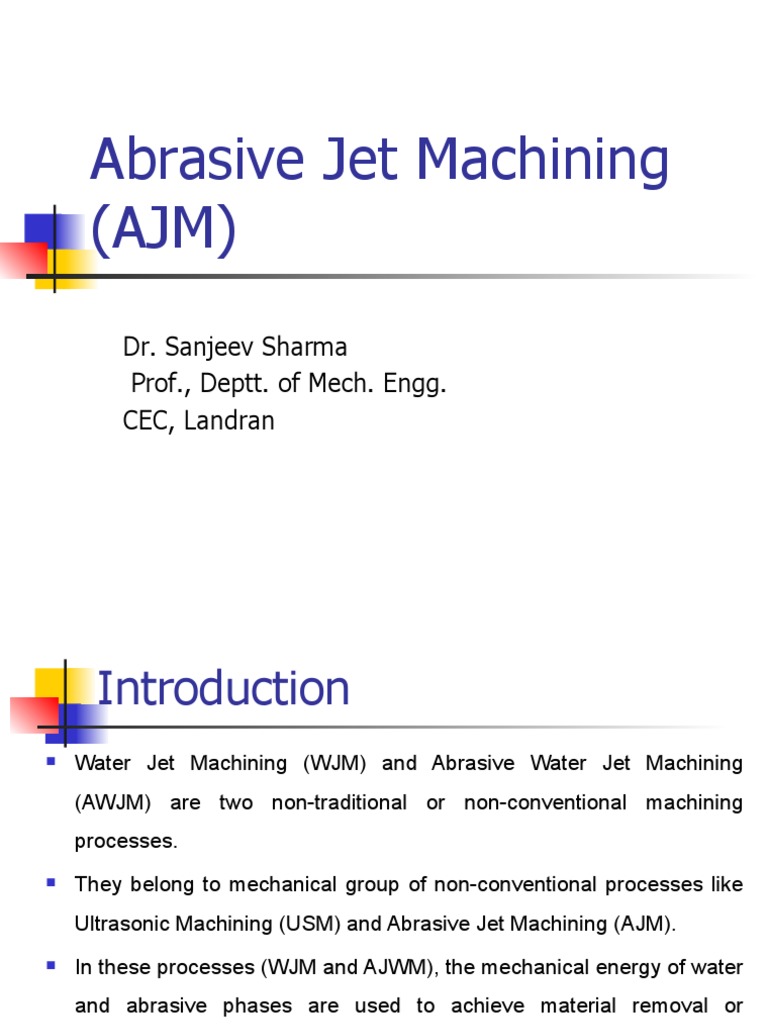 Abrasive Jet Machining (AJM) | PDF | Abrasive | Machining