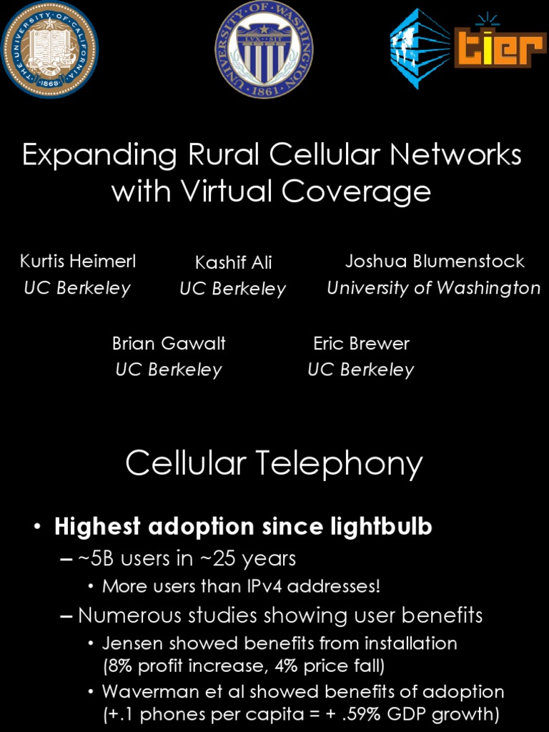 Expanding Rural Cellular Networks With Virtual Coverage: Kurtis Heimerl ...