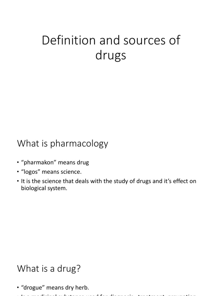 Definition and Sources of Drugs | PDF | Pharmacology | Biotechnology