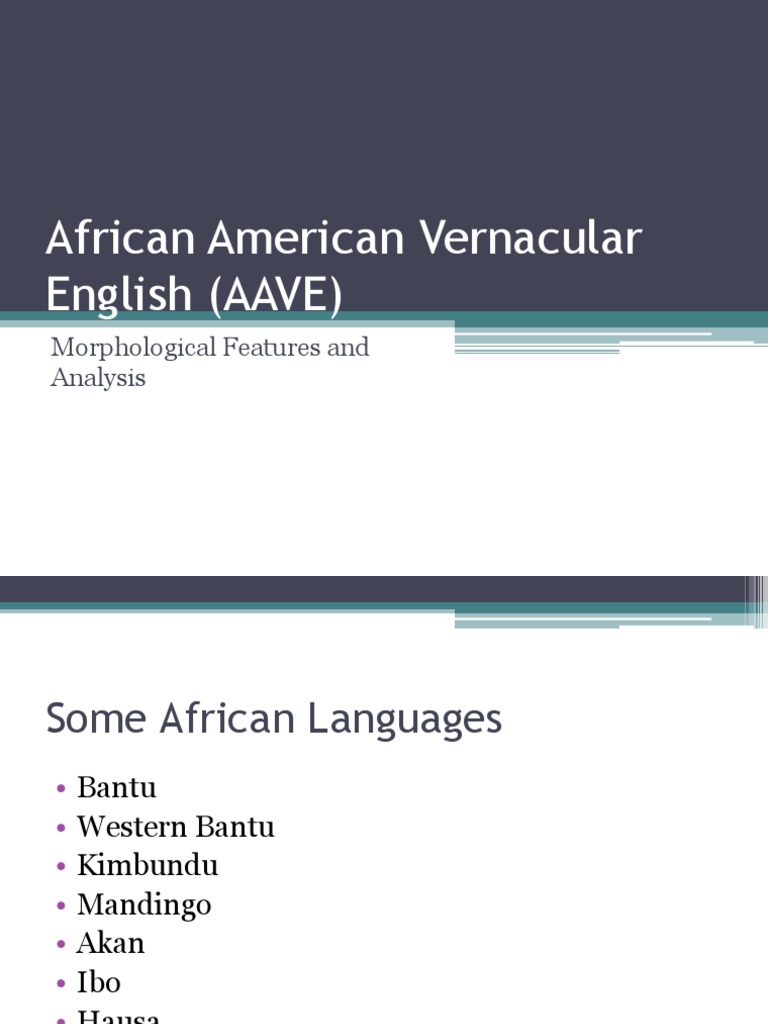 African American Vernacular English (AAVE) | PDF