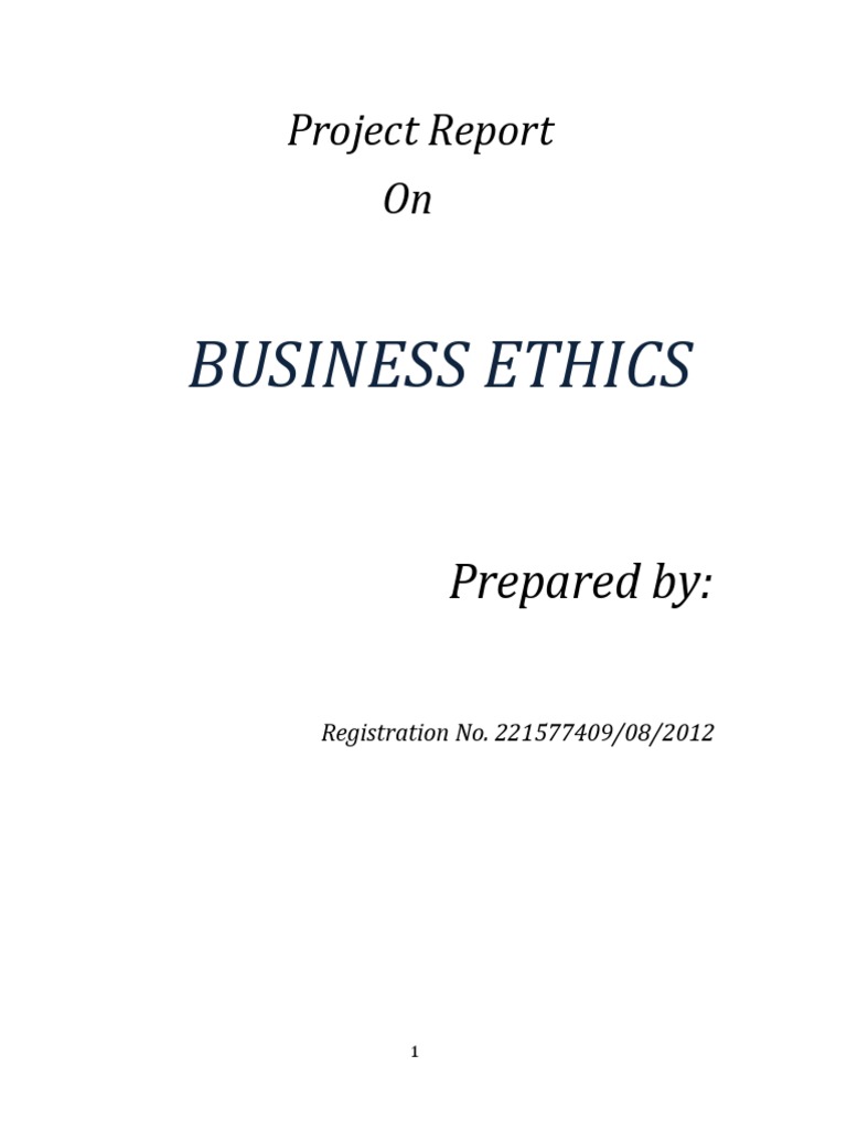 Business Ethics Project Report | PDF | Business Ethics | Audit