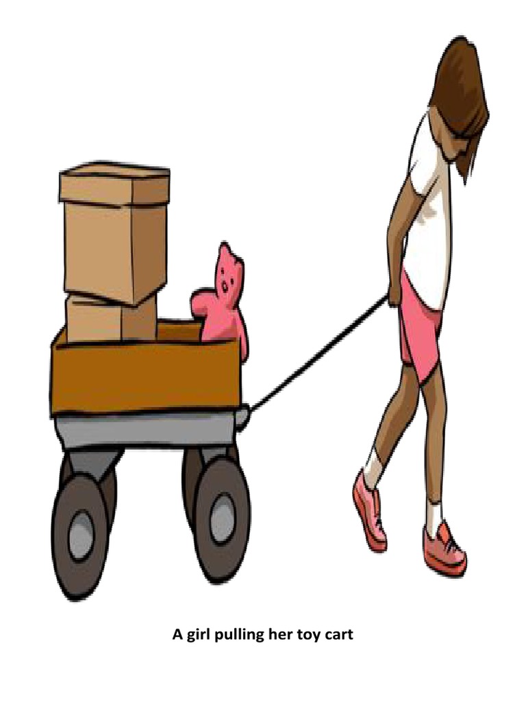 A Girl Pulling Her Toy Cart | PDF
