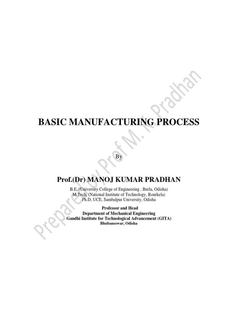 Basic Manufacturing Process Overview | PDF | Casting (Metalworking) | Foundry