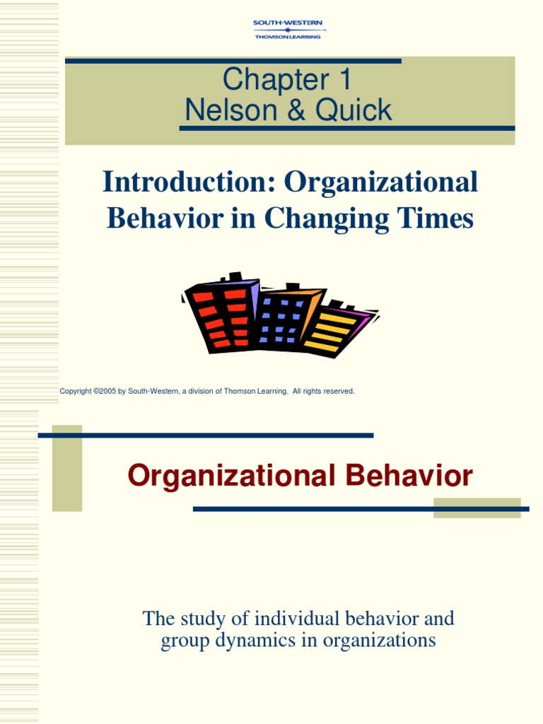Nelson & Quick: Introduction: Organizational Behavior in Changing Times | PDF | Behavior ...