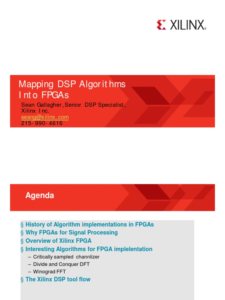 Mapping DSP Algorithms Into Fpgas: Sean Gallagher, Senior DSP Specialist, Xilinx Inc. 215-990 ...