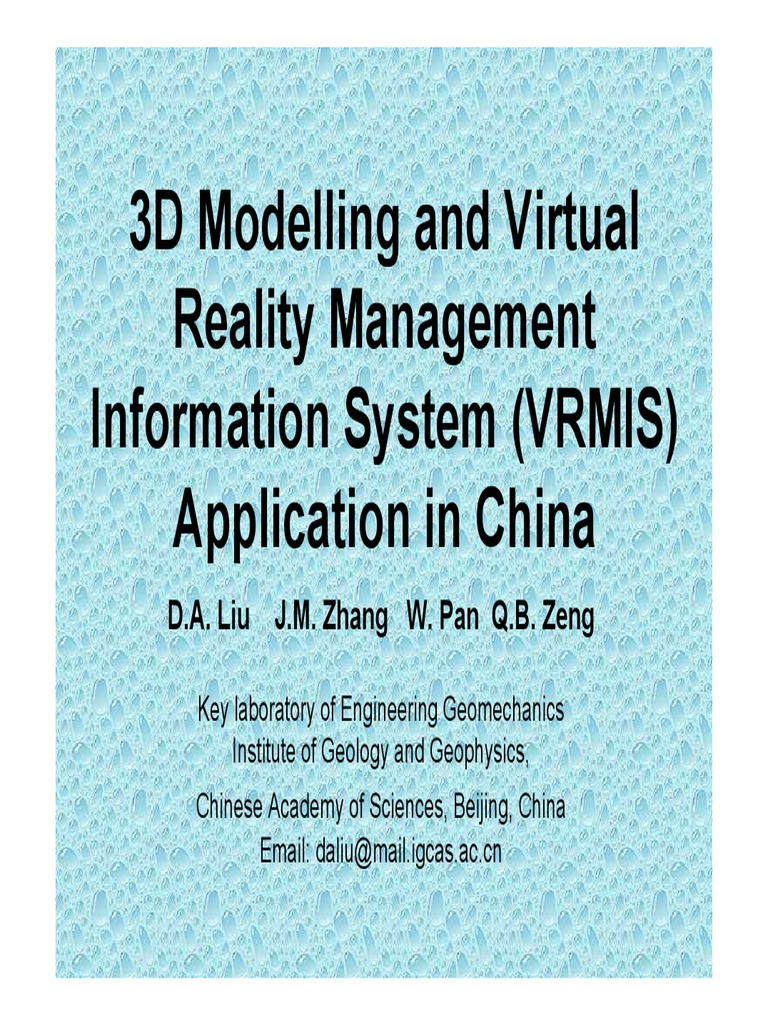 3D Modelling and Virtual Reality Management Information System (VRMIS) Application in China ...