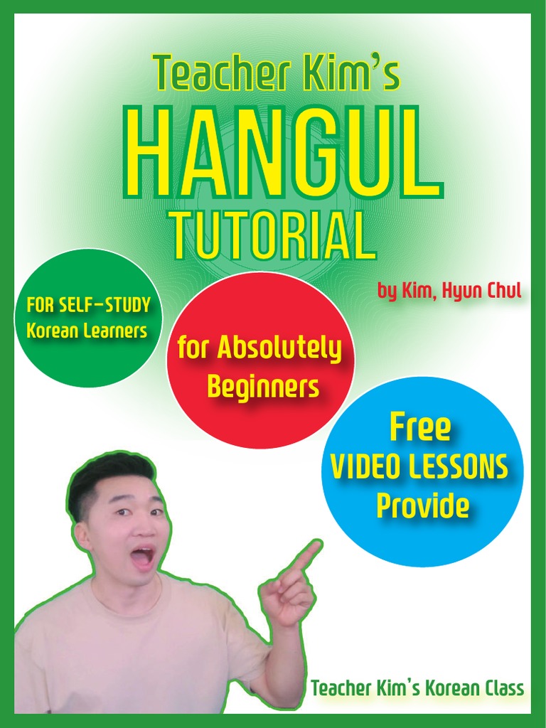 Techaer Kim's Hangul Tutorial | Download Free PDF | Alphabet | Writing