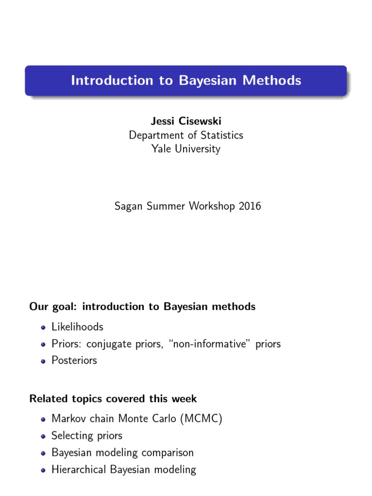 Introduction To Bayesian Methods: Jessi Cisewski Department of Statistics Yale University | PDF ...