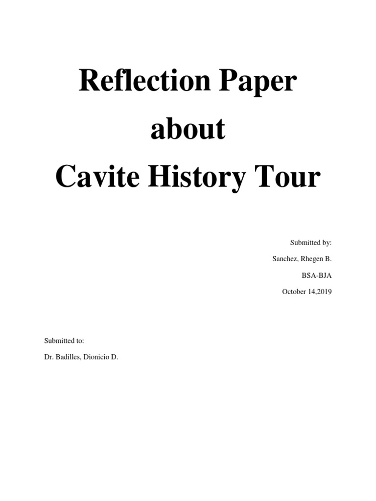 Reflection Paper About Cavite History Tour: Submitted By: Sanchez ...