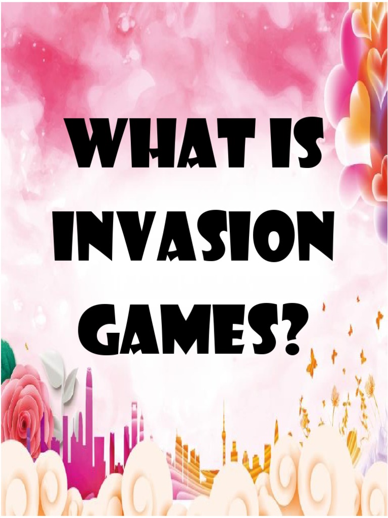 What Is Invasion Games | PDF
