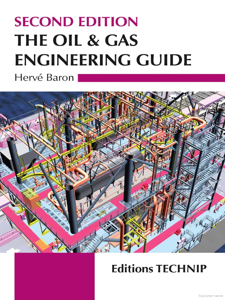 Herve Baron - Oil and Gas Engineering Guide-Technip (2015) PDF | PDF