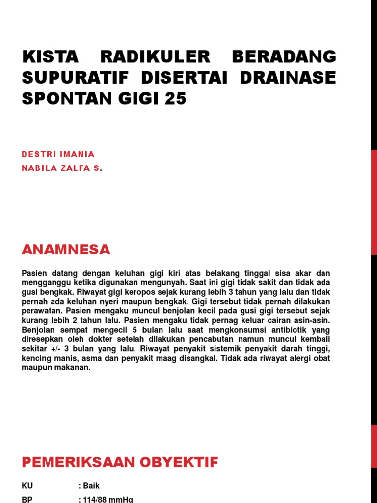 Kista Radikuler Beradang Supuratif Disertai Drainase Spontan Gigi 25 | PDF