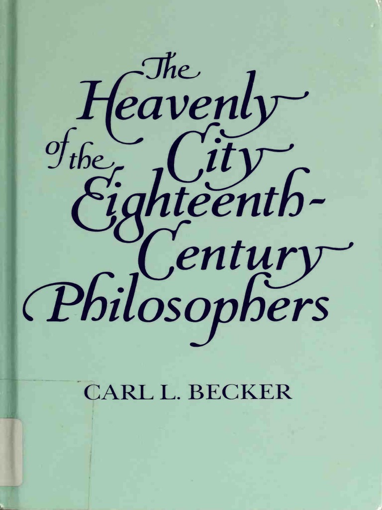 Becker, Carl Lotus - The Heavenly City of The Eighteenth Century ...