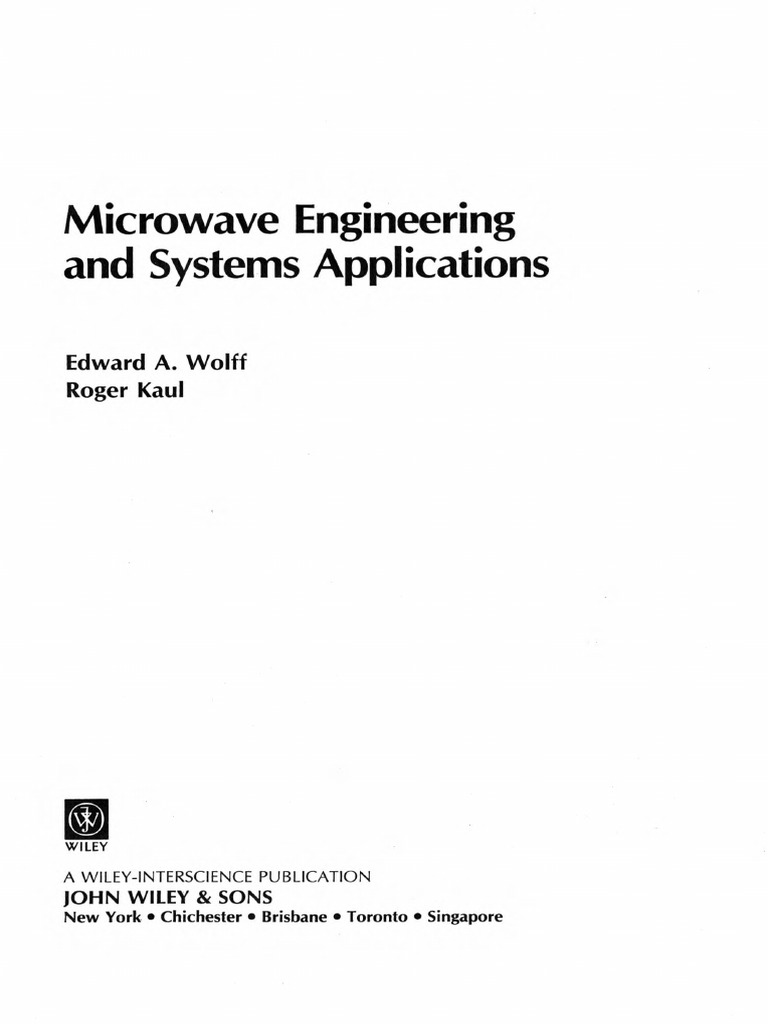 Microwave Engineering and System Applications - by Edward A. Wolff ...