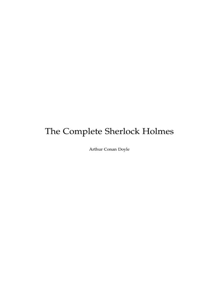 Complete Sherlock Holmes Collection PDF | PDF | Arthur Conan Doyle ...