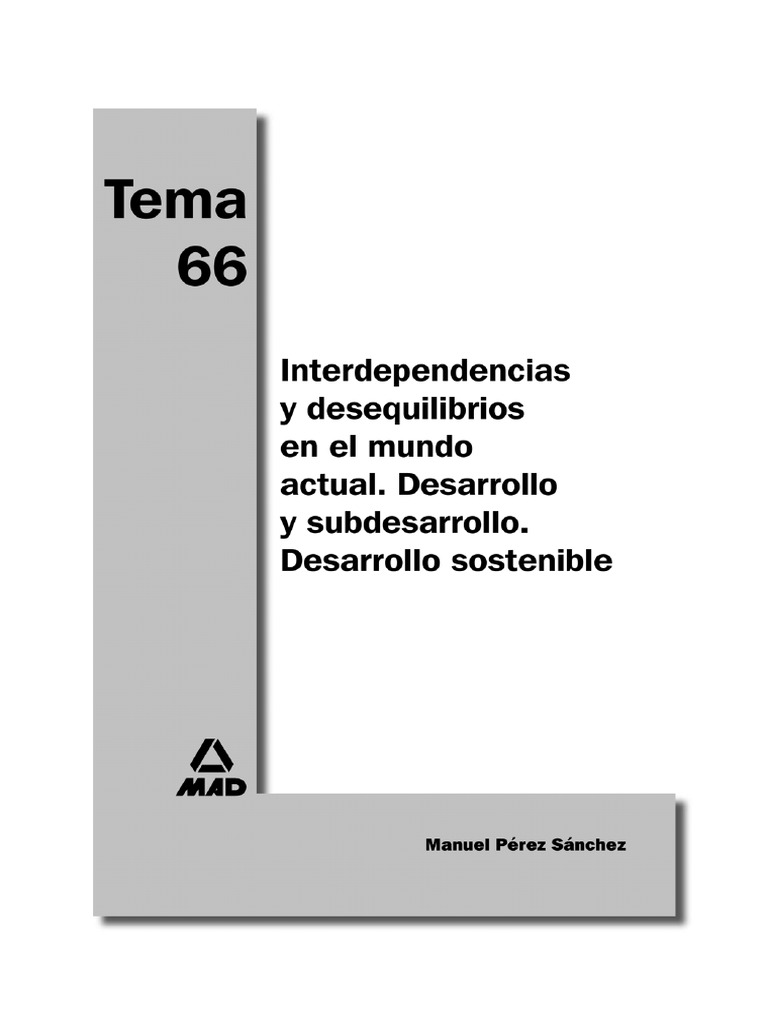 Tema 66. Interdependencias y Desequilibrios en El Mundo Actual. Desarrollo y Subdesarrollo ...