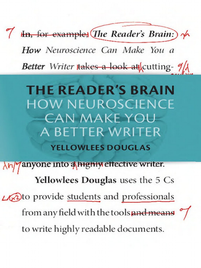 09 The Reader S Brain How Neuroscience Can Make You A Better Writer ...