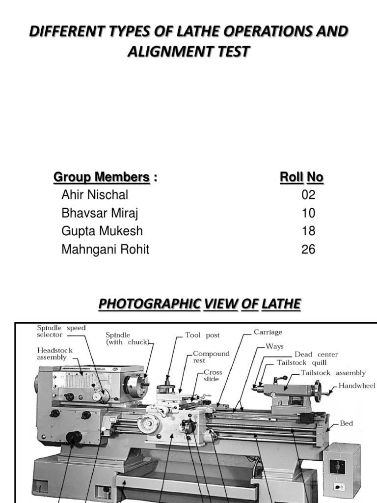 Different Types of Lathe Operations and Alignment Test: Group Members ...