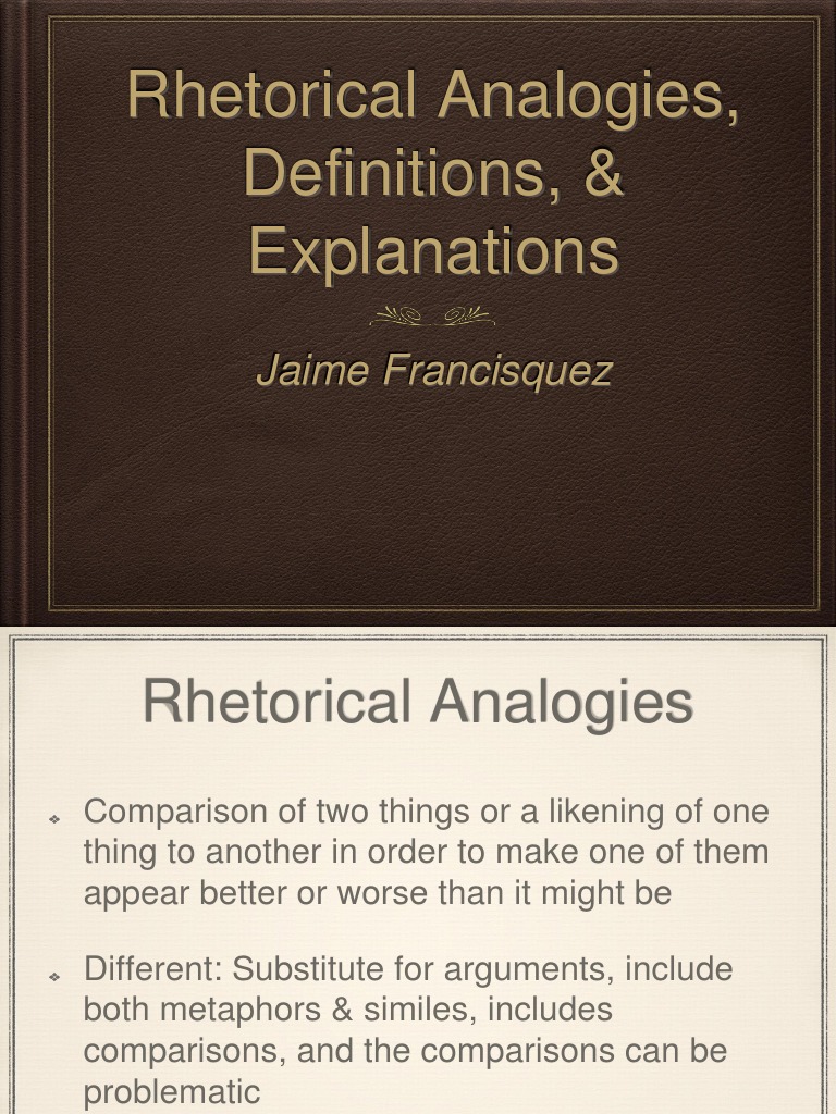 Rhetorical Analogies, Definitions, & Explanations: Jaime Francisquez ...