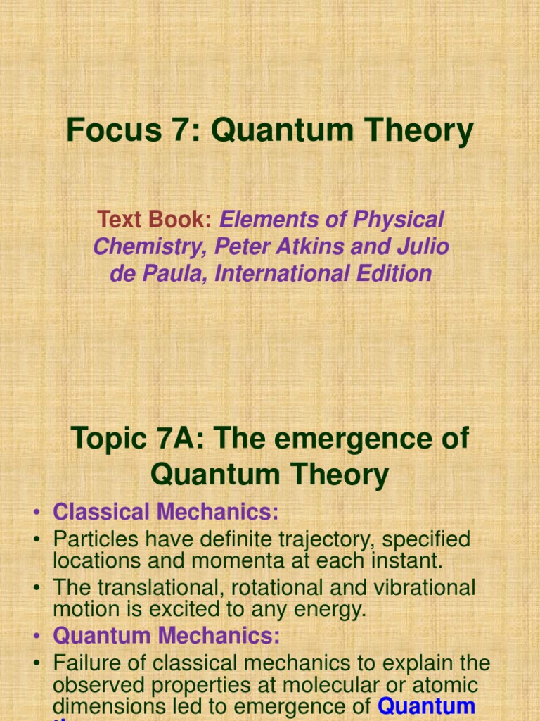 Focus 7: Quantum Theory: Elements of Physical Chemistry, Peter Atkins ...