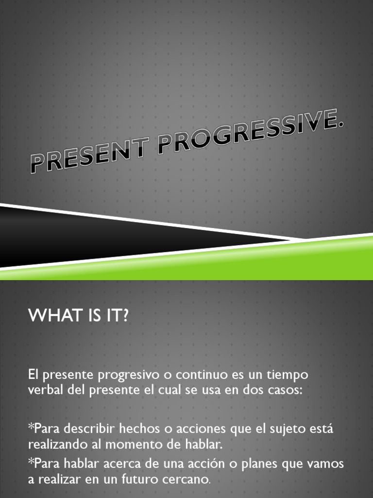 Uso y formación del presente progresivo | PDF | Verbo | Asunto (gramática)