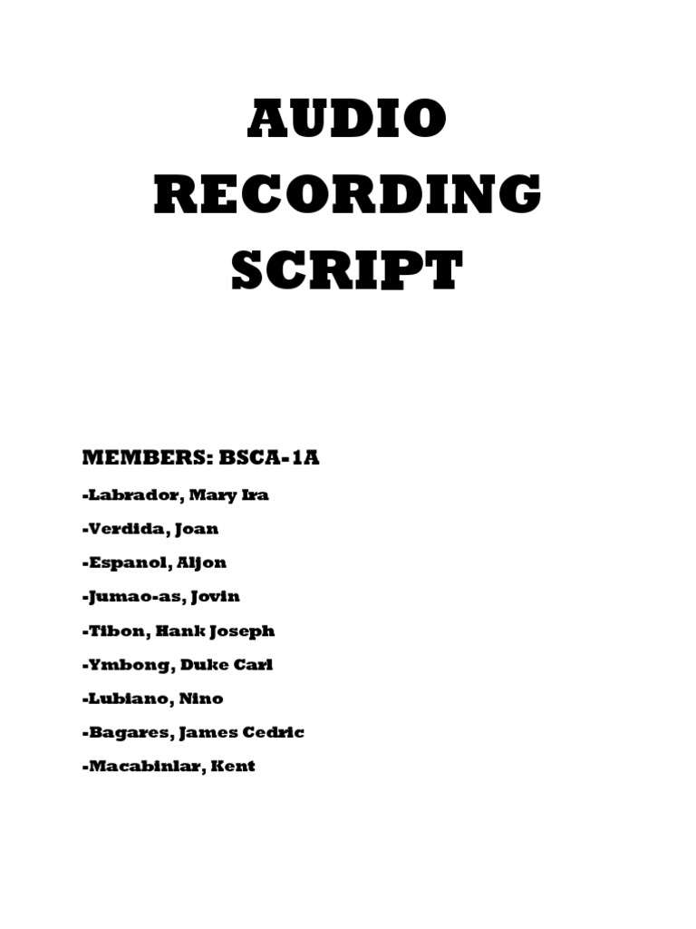Audio Recording Script: Members: Bsca-1A | PDF