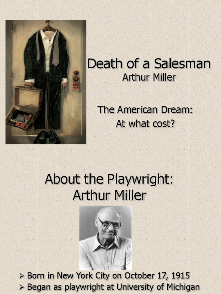 Death of A Salesman: Arthur Miller The American Dream: at What Cost? | PDF