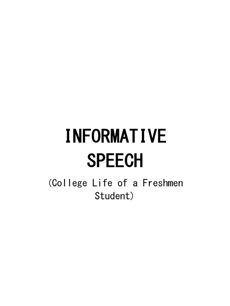 Informative Speech: (College Life of A Freshmen Student) | PDF