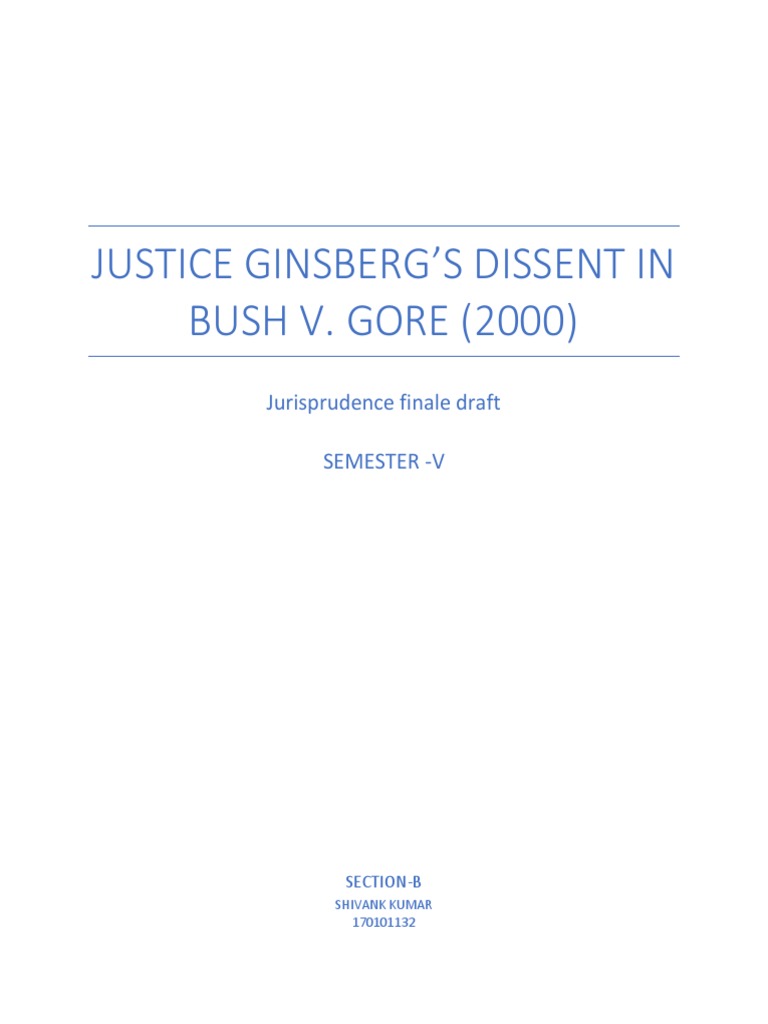 Justice Ginsberg's Dissent in Bush v. Gore (2000) | PDF | Judgment (Law ...