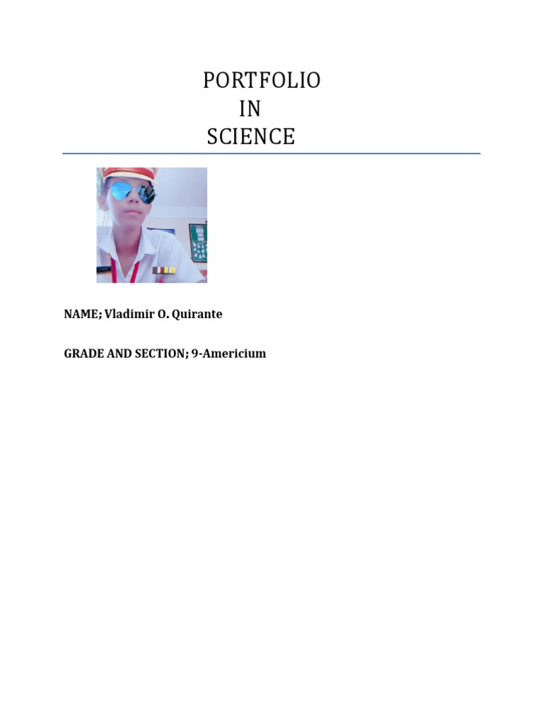 Portfolio IN Science: NAME Vladimir O. Quirante GRADE AND SECTION 9 ...