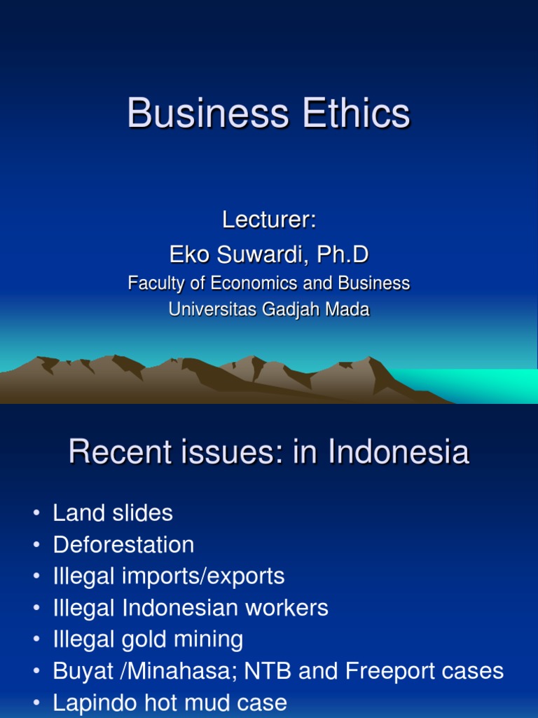 Business Ethics: Lecturer: Eko Suwardi, PH.D | PDF | Intellectual ...