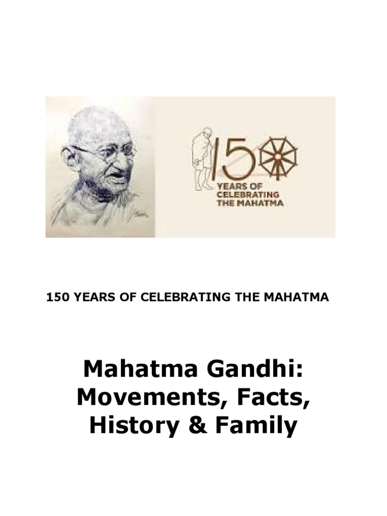 Mahatma Gandhi: Movements, Facts, History & Family: 150 Years Of ...