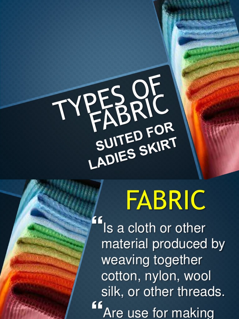 Types and Properties of Fabric | Download Free PDF | Textiles | Yarn