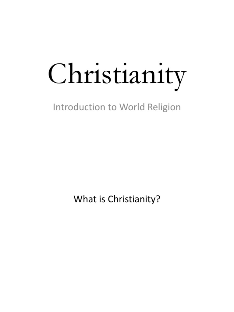 Christianity: Introduction To World Religion | PDF | Christian ...