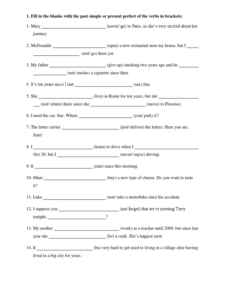 Fill in The Blanks With The Past Simple or Present Perfect of The Verbs ...