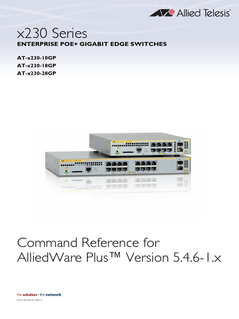 X230 Series: Command Reference For Alliedware Plus™ Version 5.4.6-1.X ...