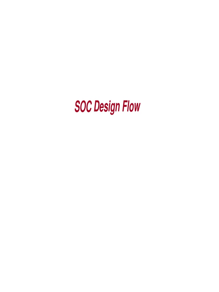 Soc Design Flow | PDF | System On A Chip | Central Processing Unit