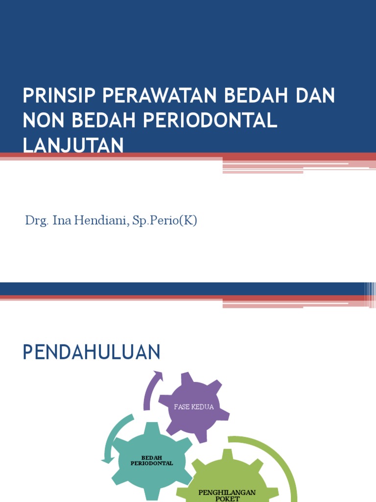(28!8!19) Prinsip Perawatan Bedah Dan Non Bedah Periodontal Lanjutan ...