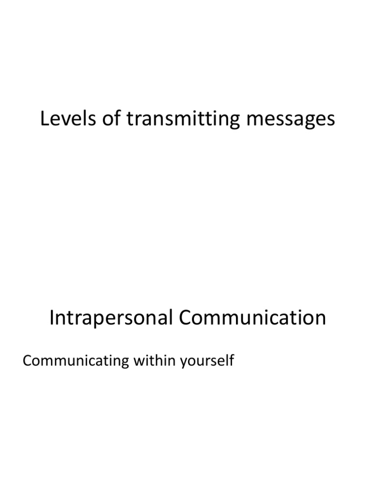 Levels of Transmitting Messages | PDF | Interpersonal Communication ...