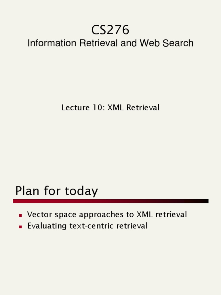 Information Retrieval and Web Search | PDF | Xml | Xml Schema
